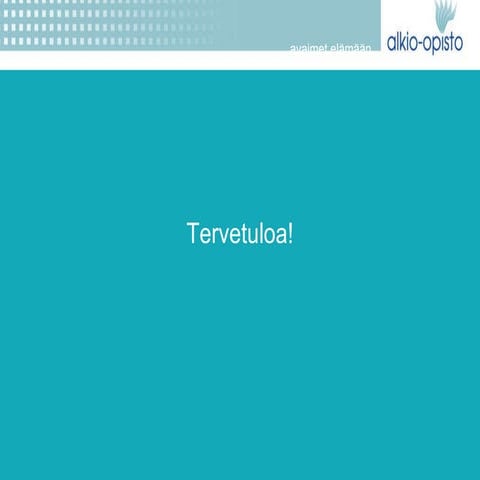 Alkio opiston esittely 2011 2012 | PPT