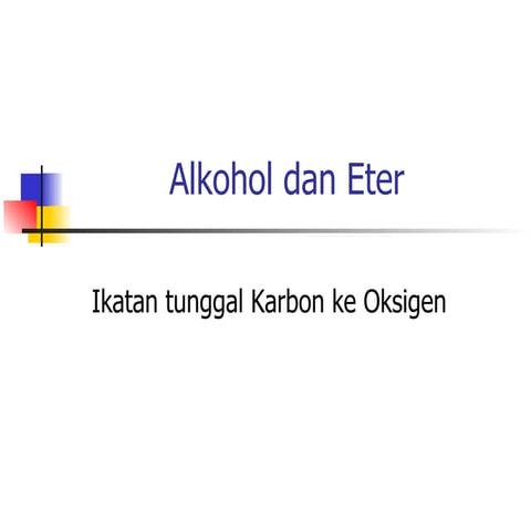 Memahami tata nama eter, ikatan dan sifat-sifat fisik eter, pembuatan eter, reaksi-reaksi dari ...