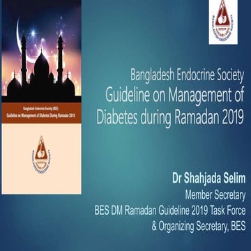 BES Diabetes Ramadan Guidelnes 2019: Dr Shahjada Selim | PPTX