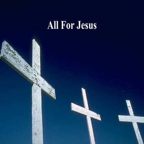 All For Jesus | PPT