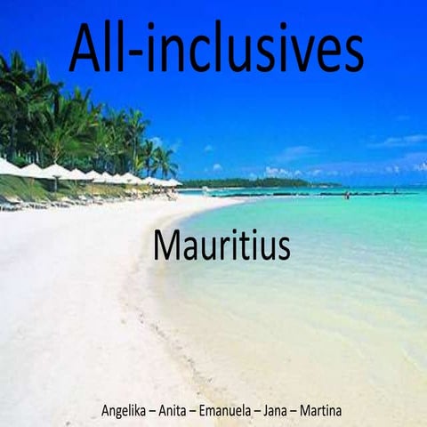 All inclusives mauritius | PPTX
