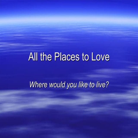 All The Places To Love | PPT
