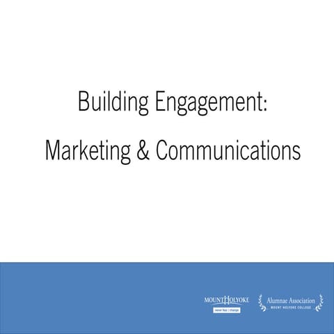ALL Building Engagement Through Marketing and Communications | PPT