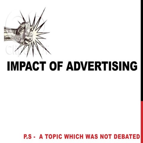 Impact of Advertising - All About Ads | PPTX