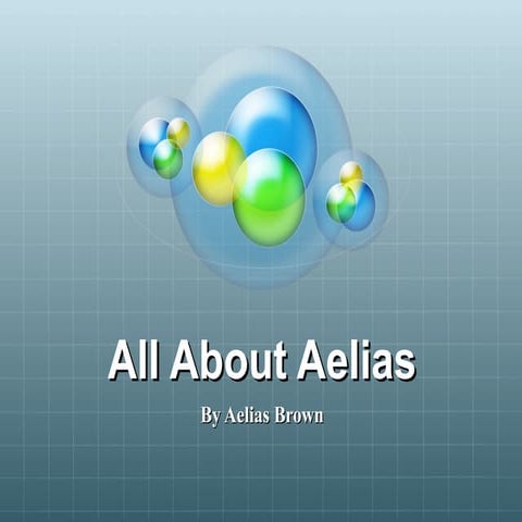 All about aelias | PPT