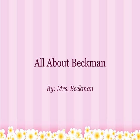 All about beckman | PPT
