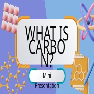 All About Carbon Science Presentation in a 3D Style.pptx