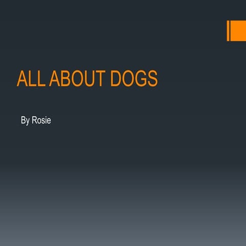 All about dogs | PPTX