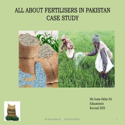 All about fertilizers - Case study of Pakistan | PPTX