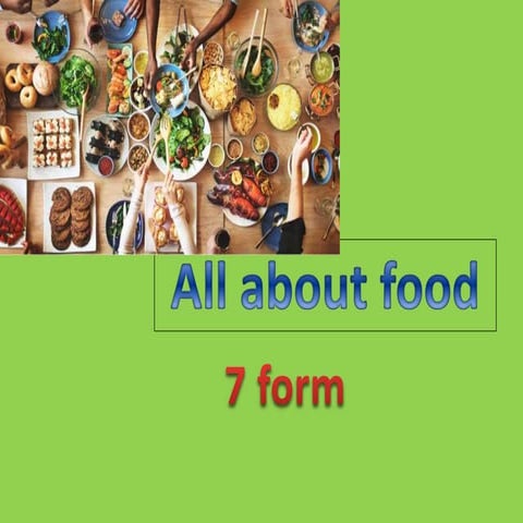 All about food 7 (1).pptx