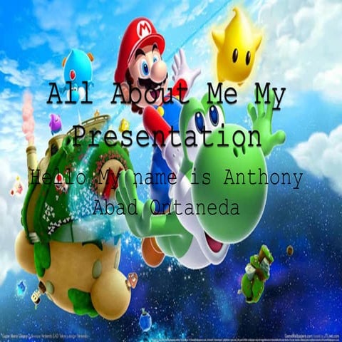 All about me my presentation. By Anthony | PPTX