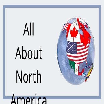 All about North America Country Social Studies Geography Presentation.pptx