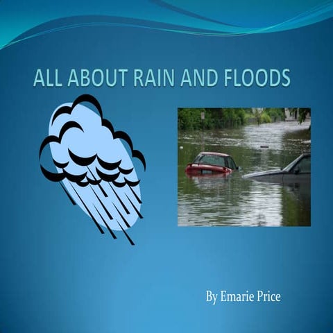 All about rain and floods | PPT
