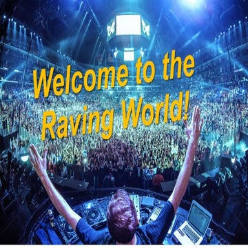 All about rave powerpoint slide | PPT
