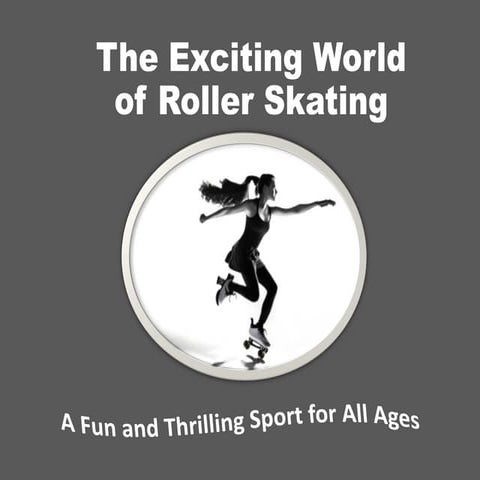All about Roller Skating - "Rolling with Speed and Style: The Thrill of ...
