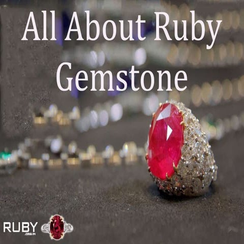 All About Ruby Gemstone | PPT