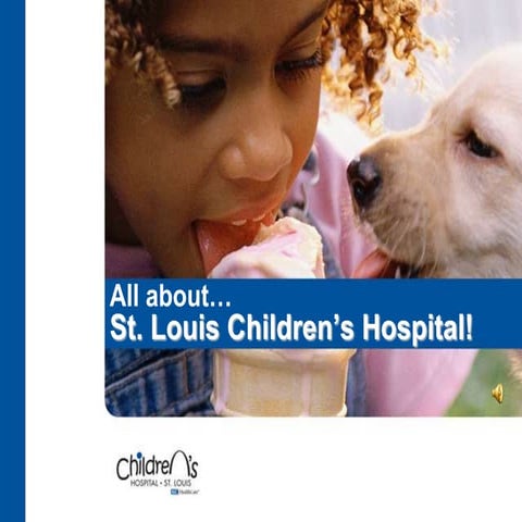 St. Louis Childrens Hospital | PPT