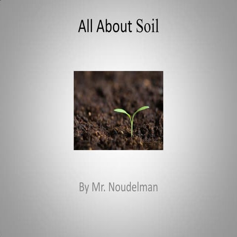 All About Soil (Updated Version) | PDF