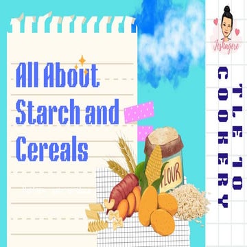 All About Starch and cereals as well as the examples of starch and ...