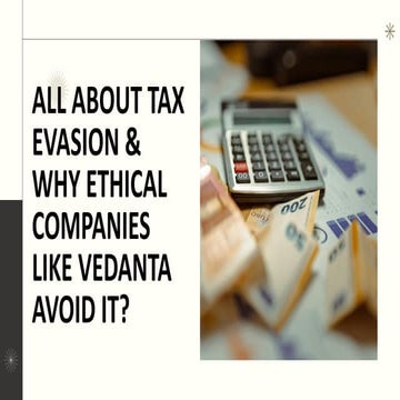 All About Tax Evasion & Why Ethical Companies like Vedanta Avoid It.pdf