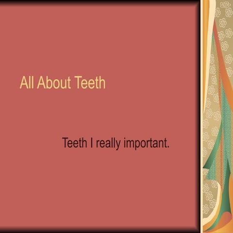 All about teeth jess | PPT