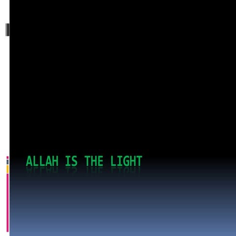 Allah is the light | PPT