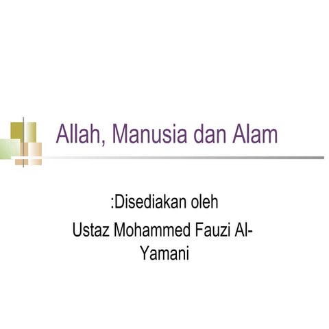 Allah, manusia dan alam | PPT