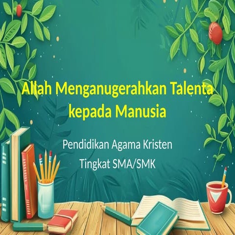 Allah Menganugerahkan Talenta Pada Manusia bab 2.pptx