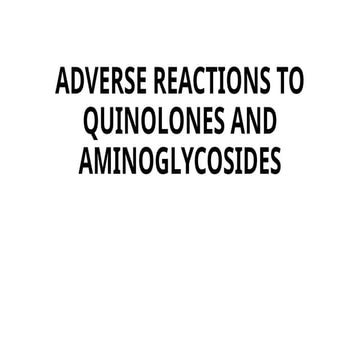 ALLEGIC REACTIONS TO QUINOLONES AND AMINOGLYCOSIDES.pptx