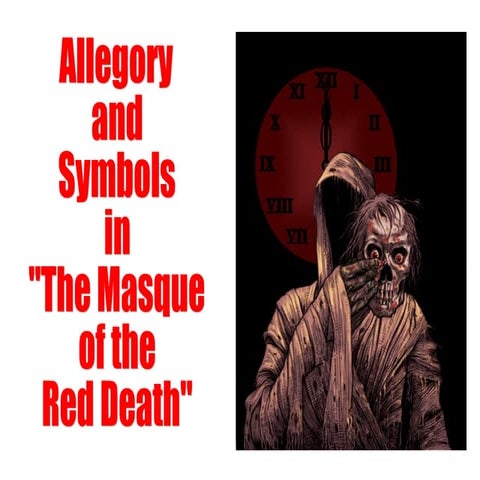 Allegory and symbols in the masque of the red death | PPT
