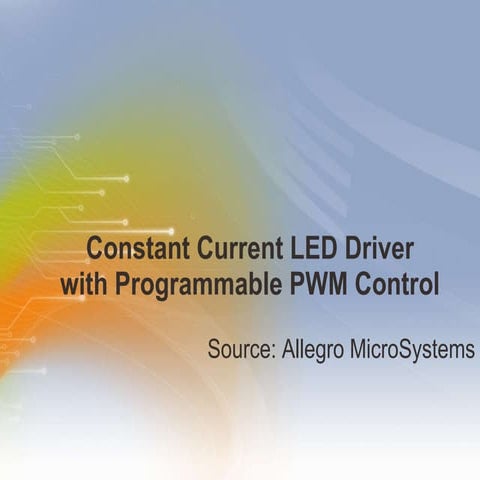 Constant Current LED Driver with Programmable PWM Control | PPT