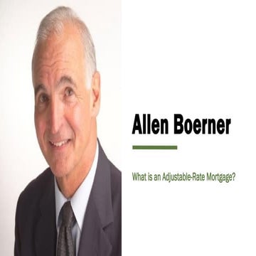 What is an Adjustable-Rate Mortgage? by Allen Boerner | PPTX