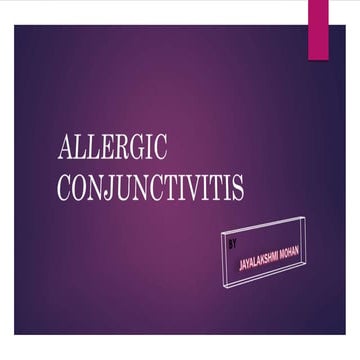 Allergic conjuncticitis | PPTX | Allergies | Diseases and Conditions