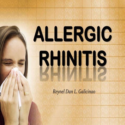 Allergic rhinitis - presentation | PPTX