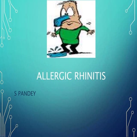 Allergic rhinitis - presentation | PPTX