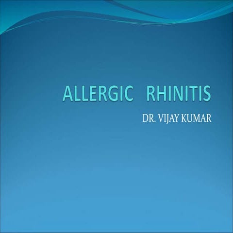 Allergic rhinitis - presentation | PPTX