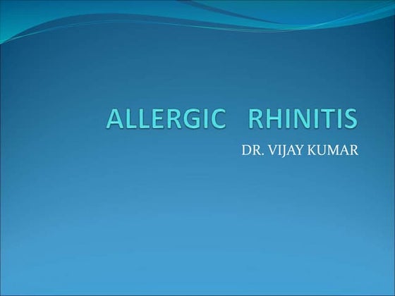 Clinical features and investigations of allergic rhinitis | PPT