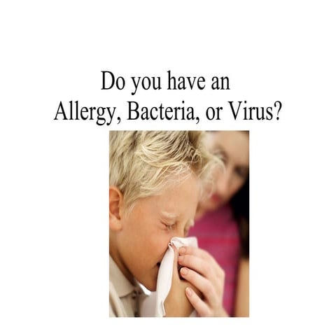 Allergy, Bacteria Or Virus | PPT