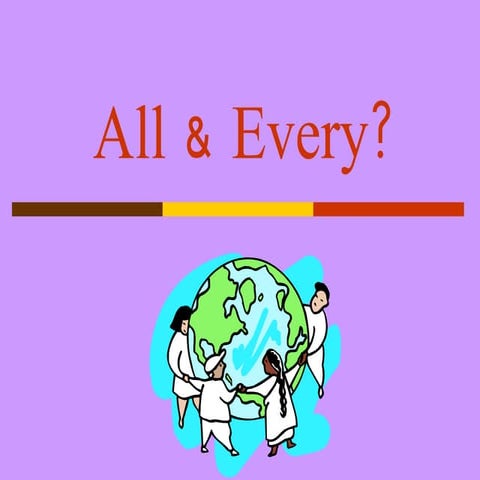 All & Every | PPT