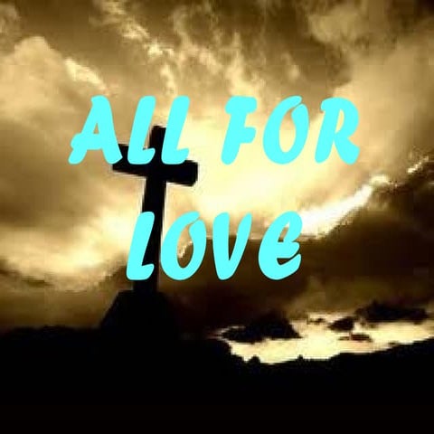 All for love | PPT