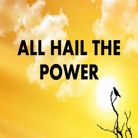 All Hail The Power.pptx