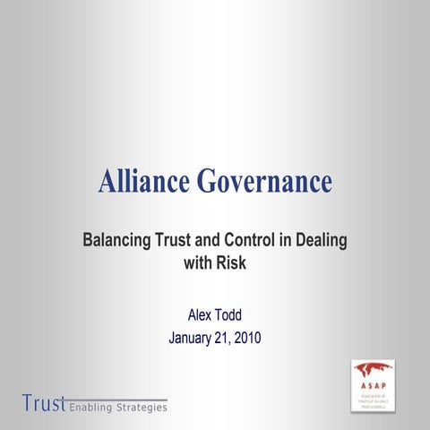 Alliance governance: Balancing Trust and Control in Dealing with Risk | PPT