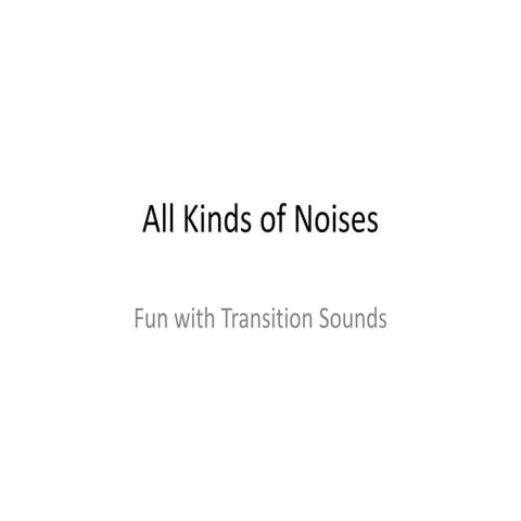 All kinds of noises | PPTX