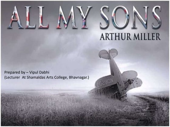 "All My Sons" Drama written by Arthur Miller | PPT