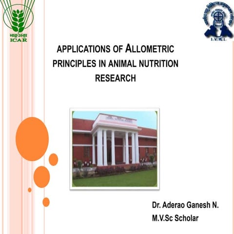 Applications of allometric principles in animal nutrition nresearch | PPTX