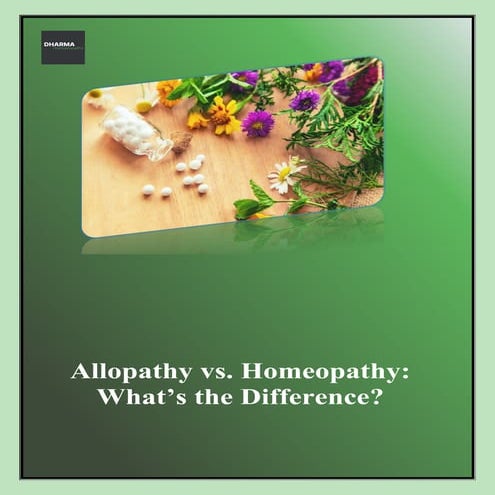 Allopathy vs. Homeopathy: What’s the Difference? | PDF