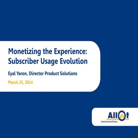 Allot Communications: Monetizing the Experience | PDF