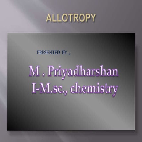 Allotropy forms of elements | PPTX | Chemistry | Science