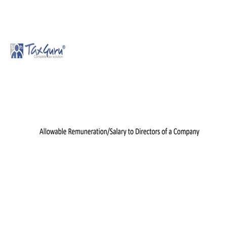 Allowable Remuneration-Salary to Directors of a Company.pptx