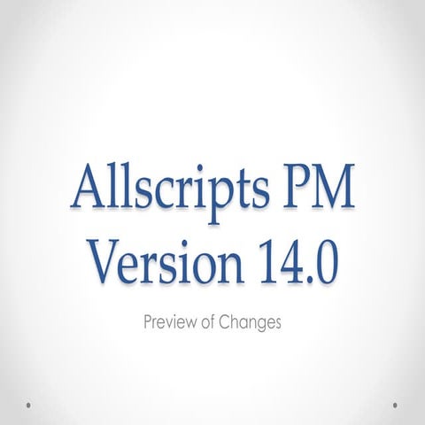 Allscripts Version 14.0 | PPT